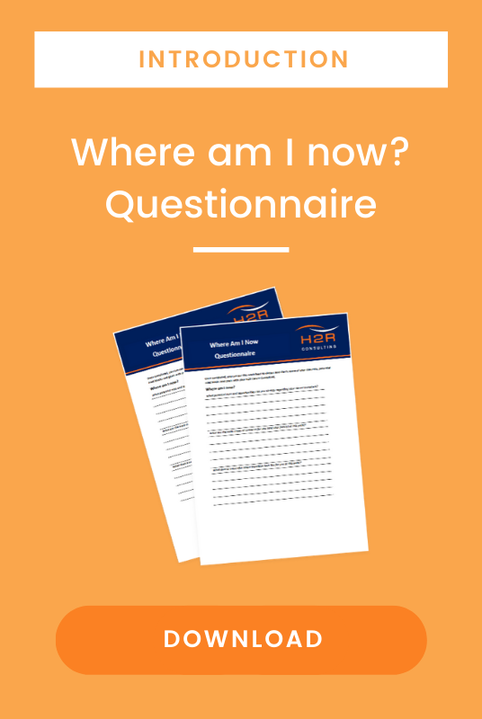 Where am I now Questionnaire Introduction - H2R Consulting